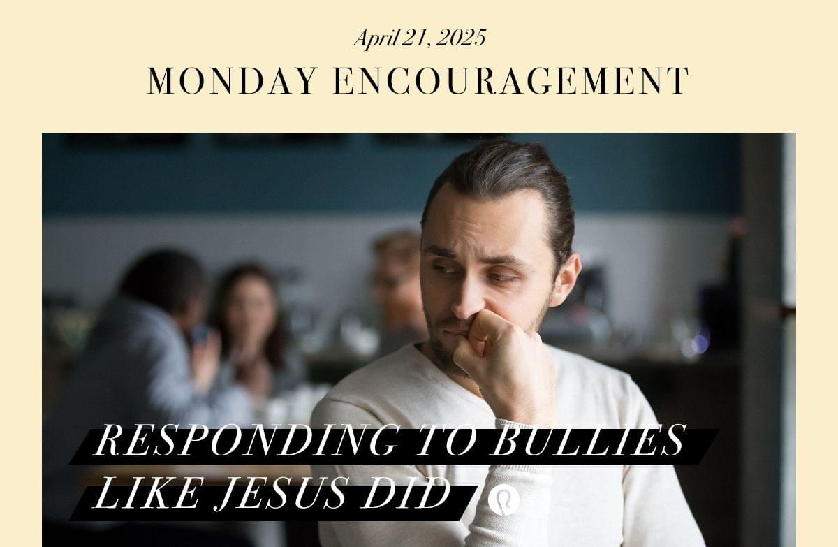 Monday Encouragement